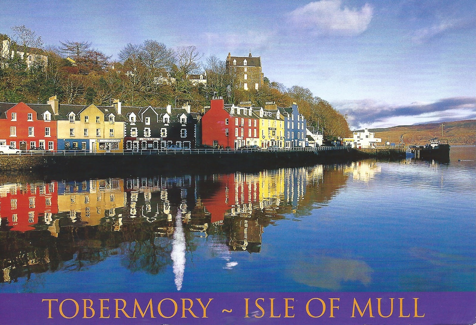MY POSTCARD-PAGE: SCOTLAND ~ Isle of Mull -Tobermory