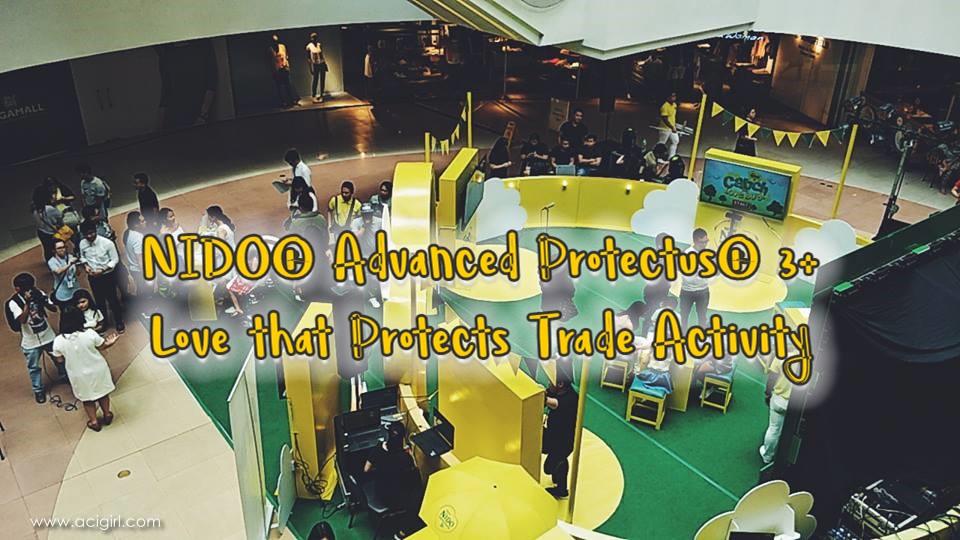 NIDO® ADVANCED PROTECTUS® 3+, Love That Protects Trade Activity | Aci Girl