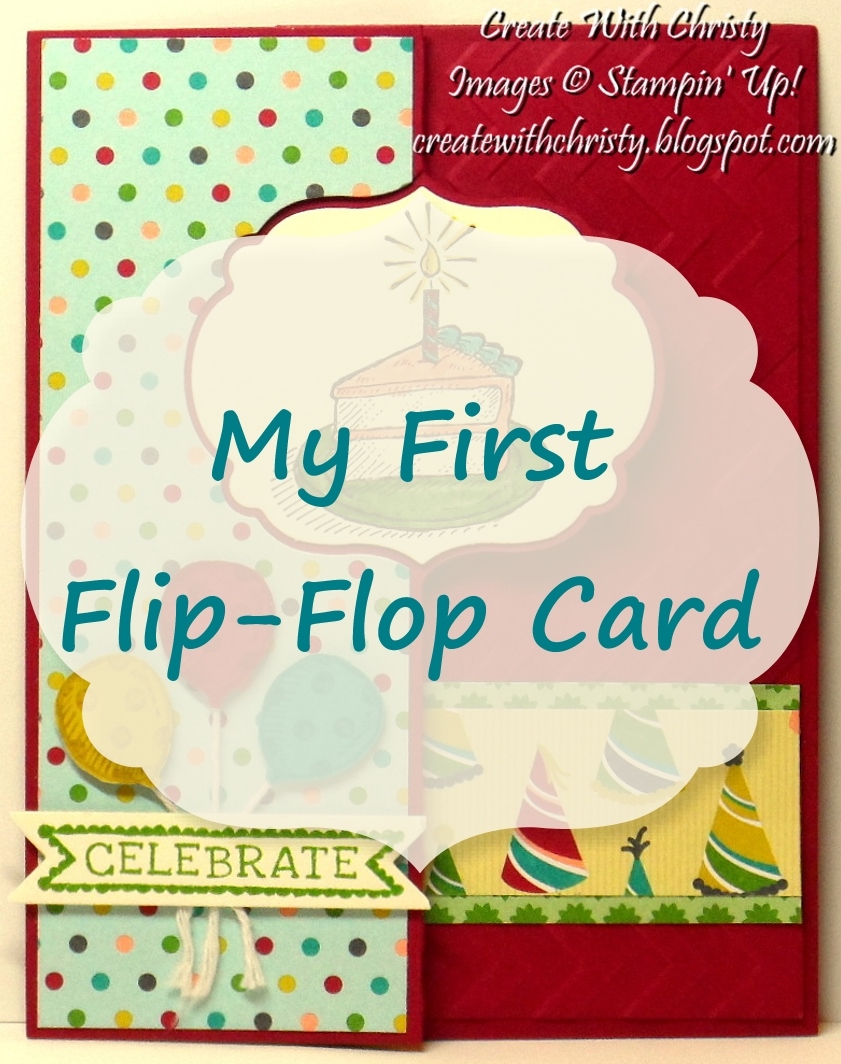 Create With Christy: My First Flip-Flop Card
