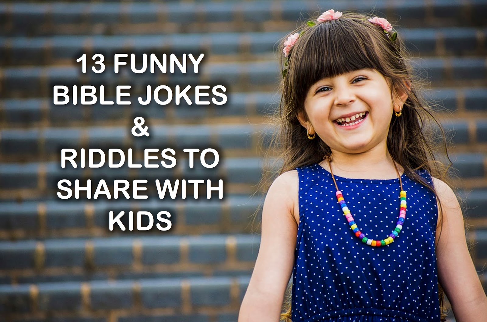 13 Funny Bible Jokes & Riddles to Share with Kids ~ RELEVANT CHILDREN'S ...