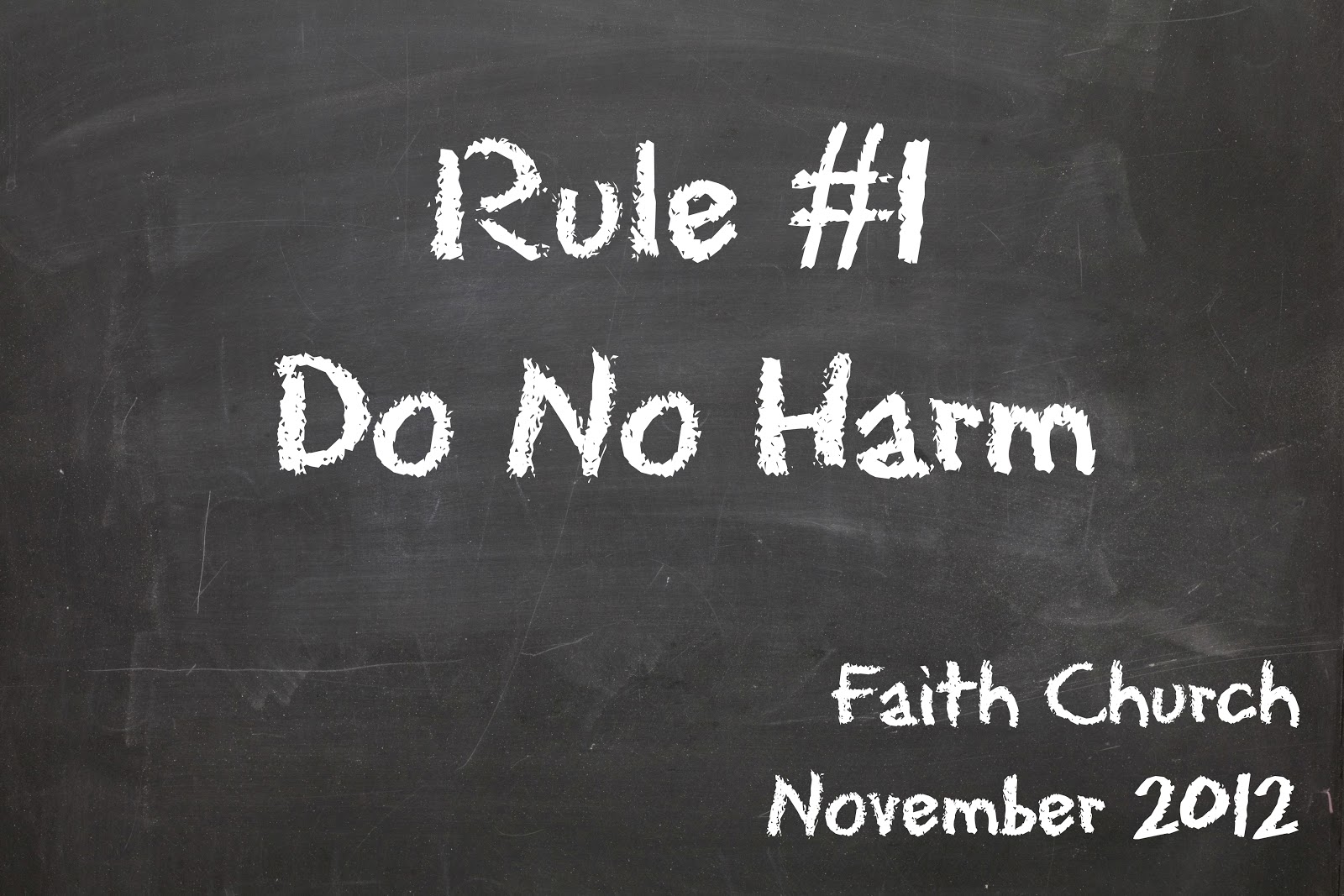 andy at faith: 3 Simple Rules: #1. Do No Harm