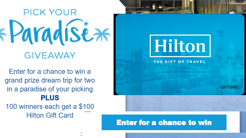Win a $100 Hilton Hotels Gift Card - 100 Winners Win $100 Gift Card ...