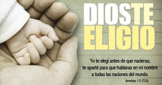 Mi inspiración: Dios te eligió antes de que tu lo eligieras a él Mi inspiración: Dios te eligió antes de que tu lo eligieras a él