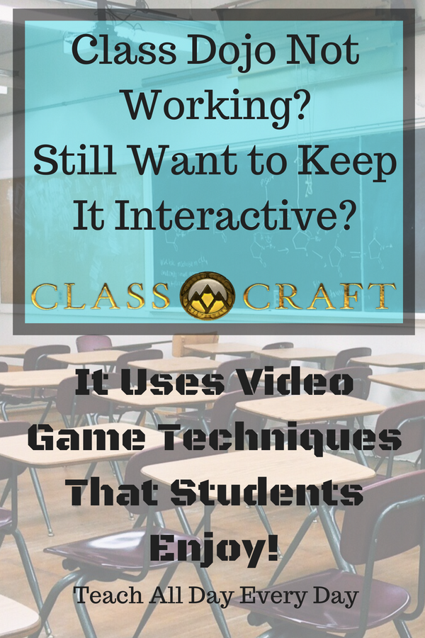 Teach All Day Every Day: Make Your Class a Game with Classcraft!