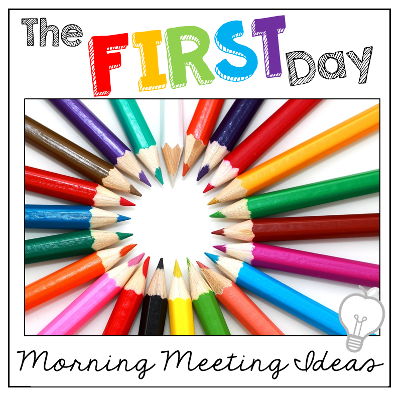 Stephanie Tolentino: The FIRST Day: Morning Meeting Ideas