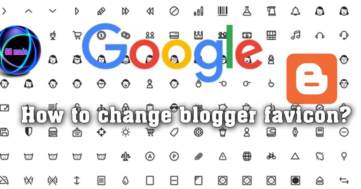 How to change blogger favicon? | SBmade | New Data Of Technology