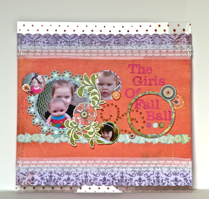 Much Ado About Nothing: ~Acrylic Layout: Girls Of Fall Ball~