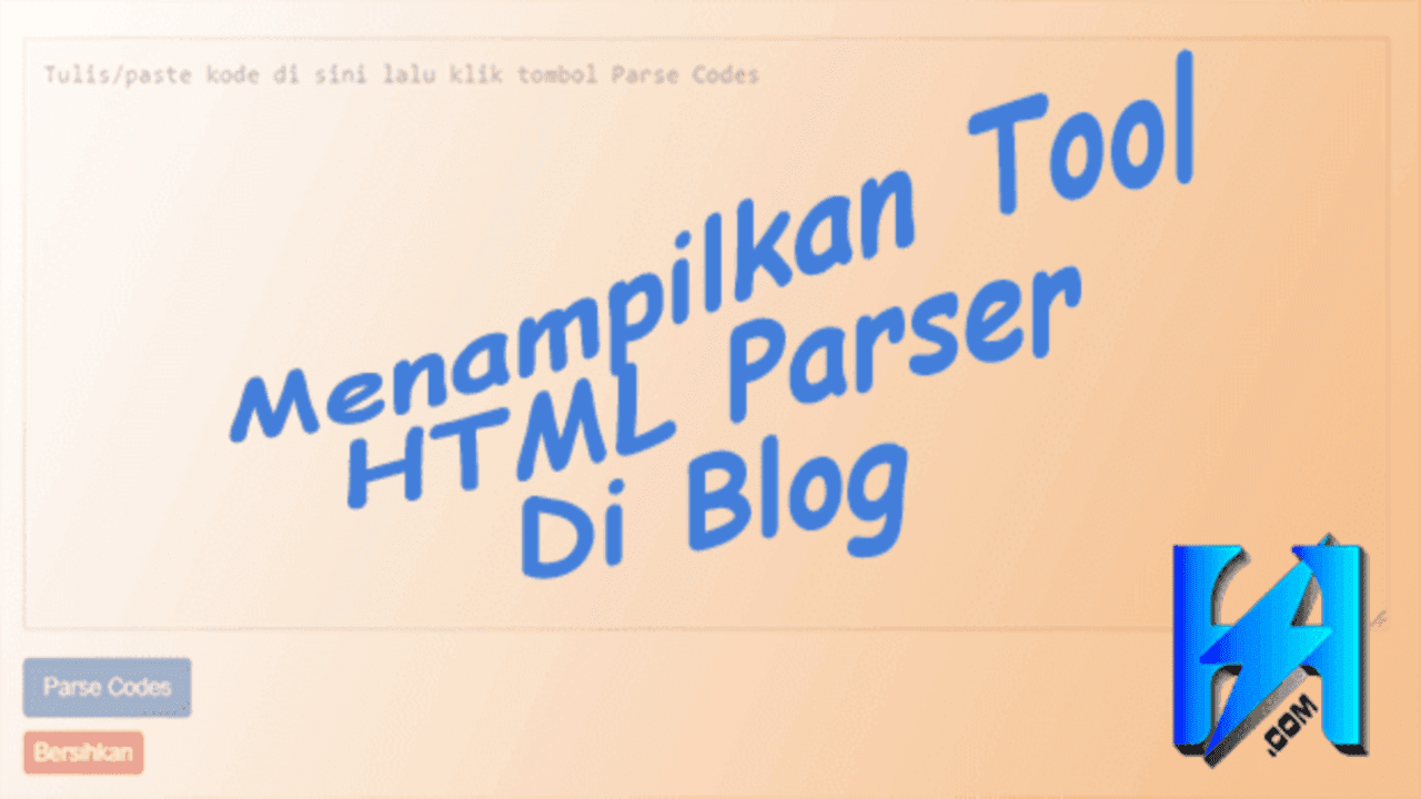 Menampilkan Tool HTML Parse Di Blog