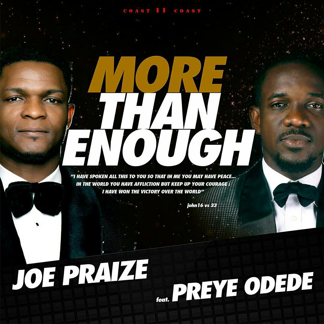 Joe Praize – More Than Enough ft. Preye Odede - Music For All Nations