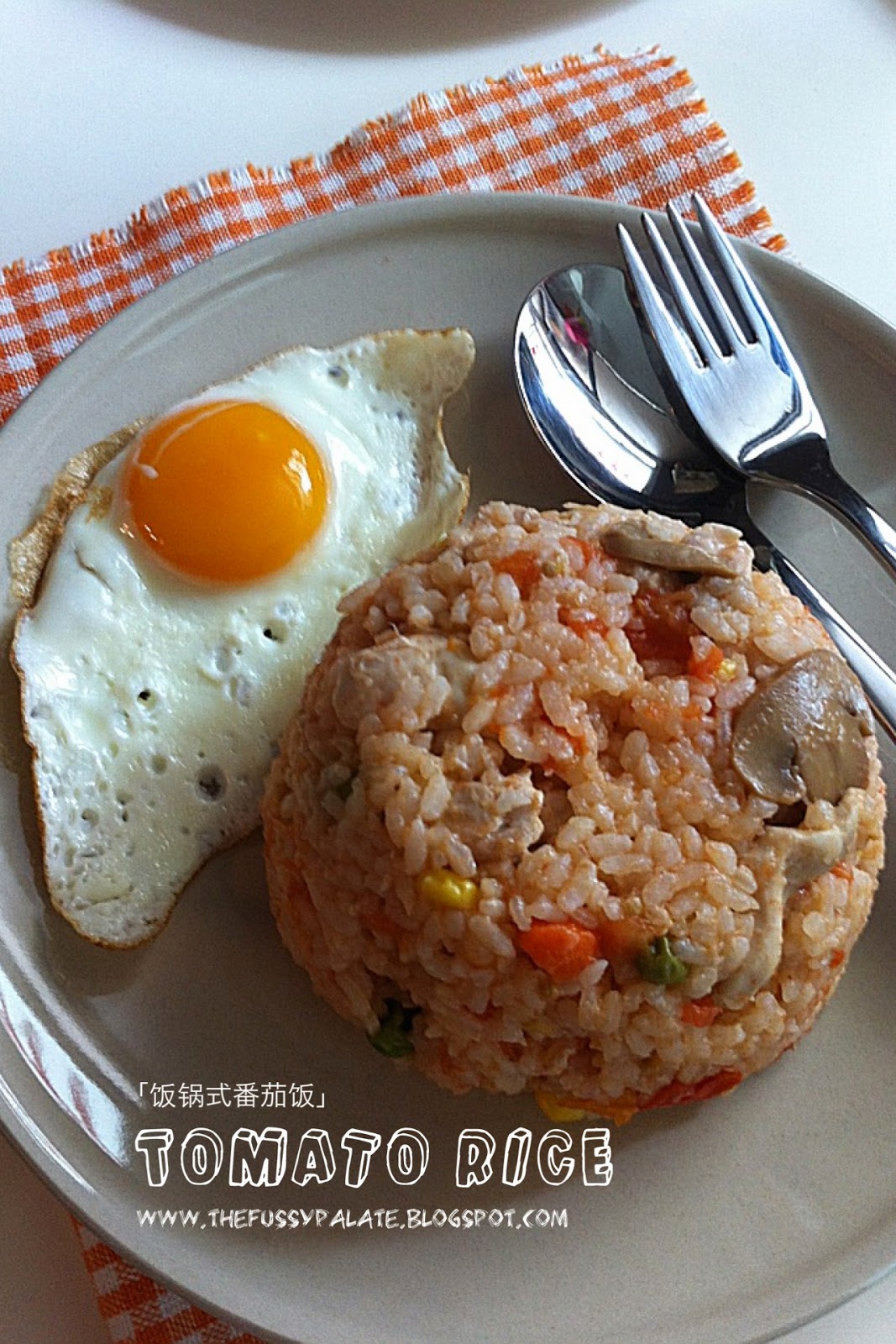 The Fussy Palate: Tomato Rice with Sunny Side Up Egg (Rice Cooker Version)