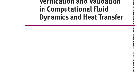 Standard for Verification and Validation in Computational Fluid Dynamics and Heat Transfer ASME ...