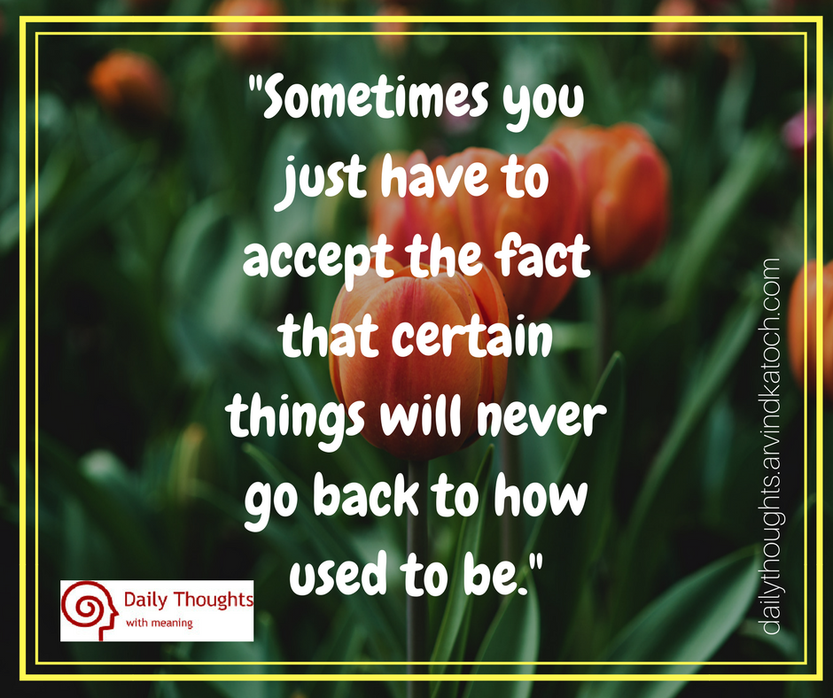 Sometimes you just have to accept (Daily Thought with Meaning)