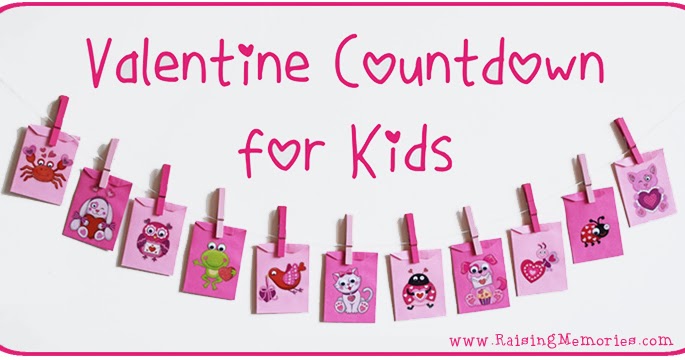 A Valentines Day Countdown for Kids
