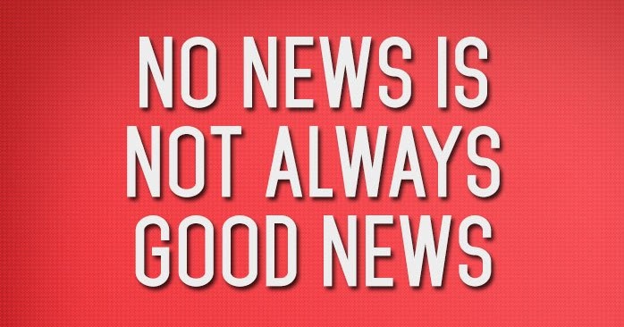 The Ketelsens!: No News - Not Always Good News...