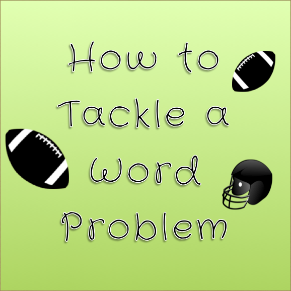 Alpha Delta Academy: How to Tackle a Word Problem
