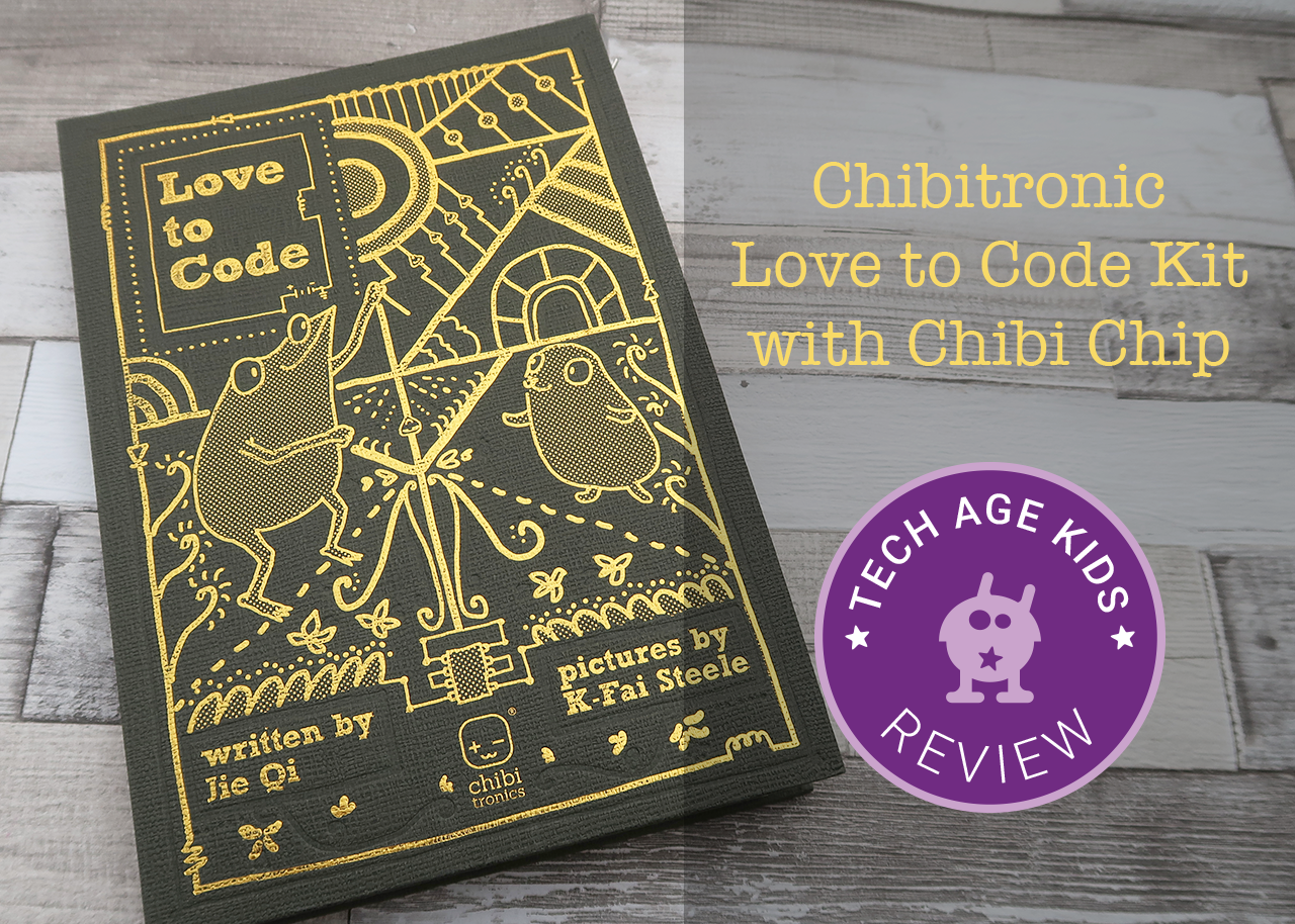 Chibitronics Love to Code Beta Review | Tech Age Kids | Technology for Children