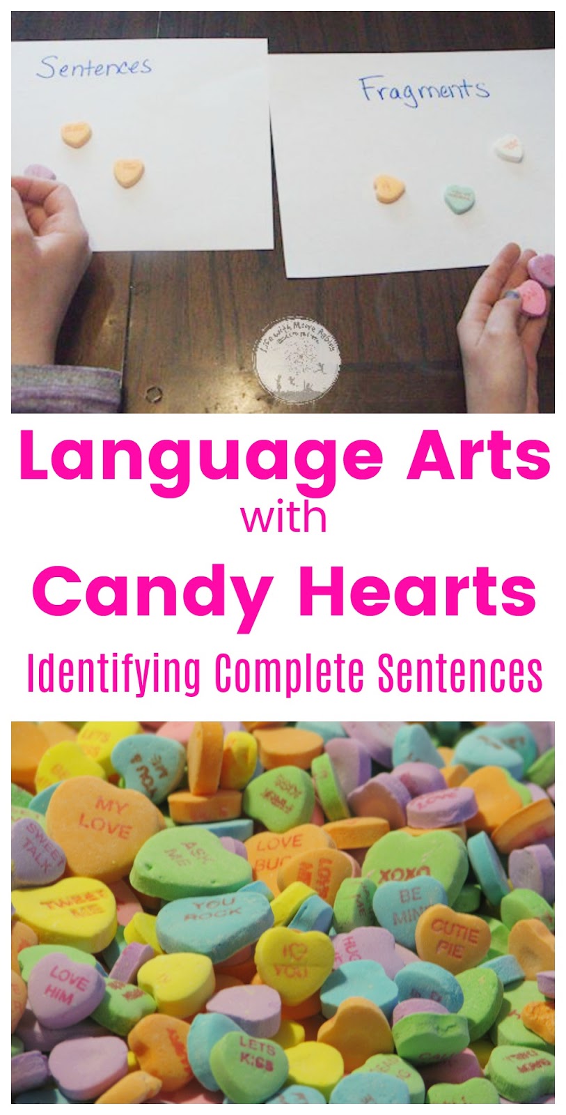 Candy Hearts Make Learning about Complete Sentences Fun - Life with ...
