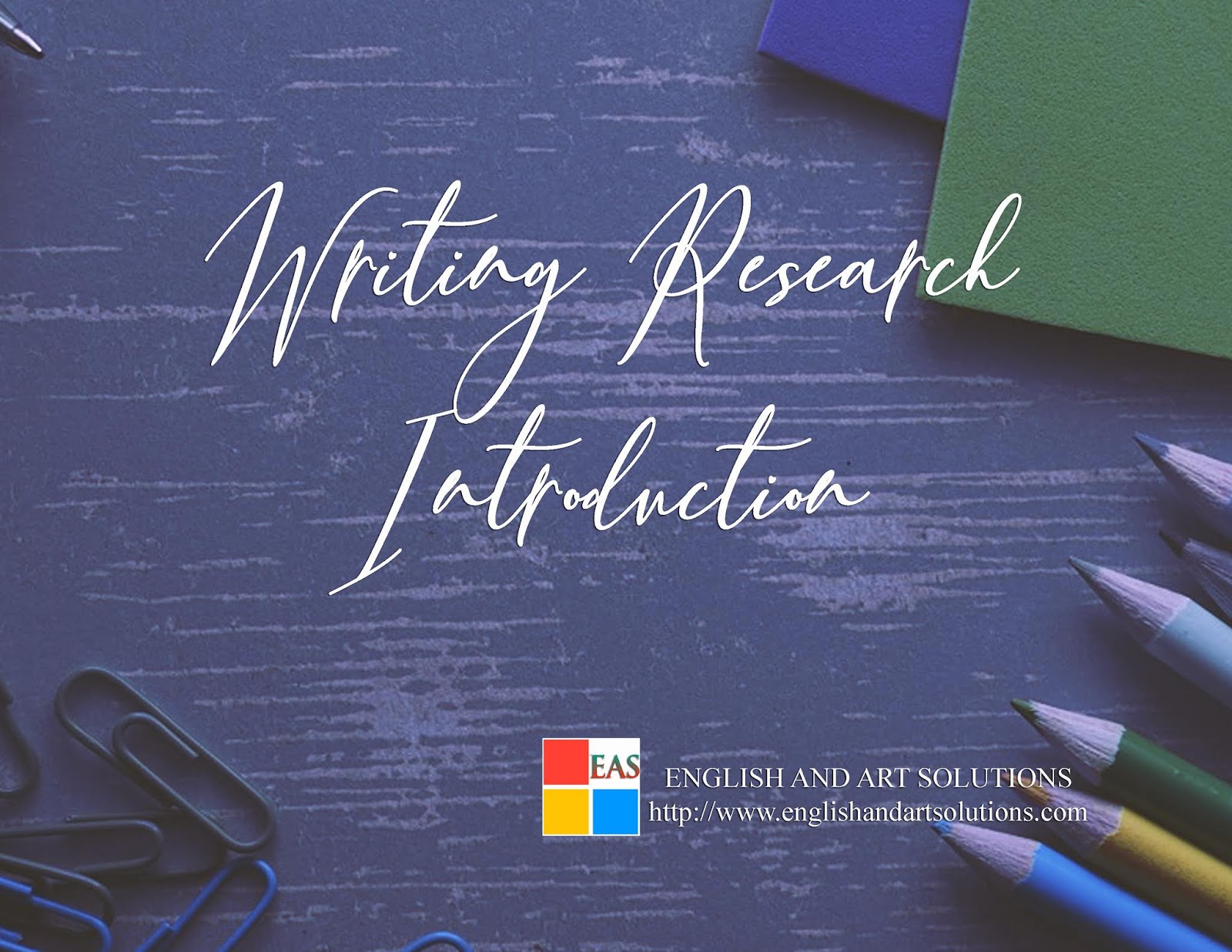 English Wizard Online: Research Paper- Writing an Introduction (Chapter 1) English Wizard Online: Research Paper- Writing an Introduction (Chapter 1)
