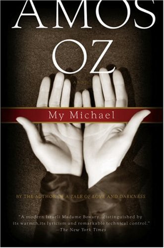Nina's Bookie Blog: My Michael (Amos Oz)