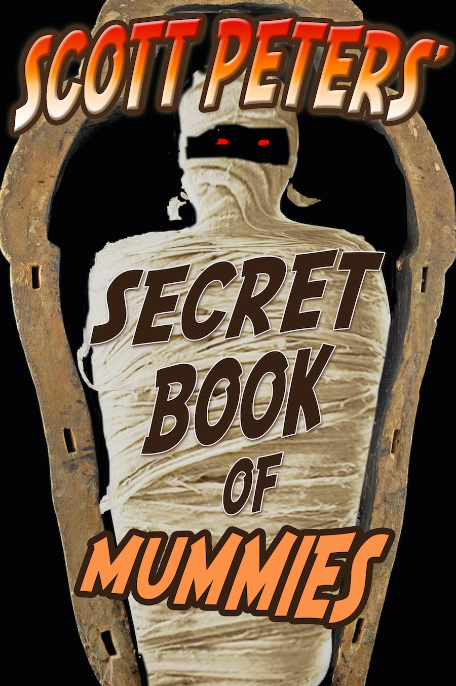 KidsAncientEgypt.com: Scott Peters' Secret Book of Mummies ~ Out Now!