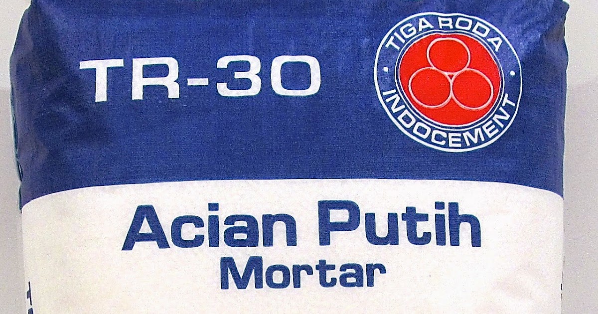 Manfaat Mortar - Jual Semen Instan Mortar di Malang, MU - Mortar Utama ...