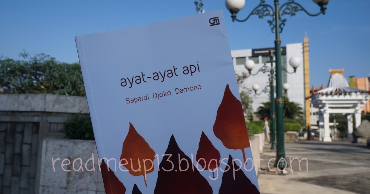 Ayat - Ayat Api : Lebih dari Kumpulan Puisi | Sharing Everything