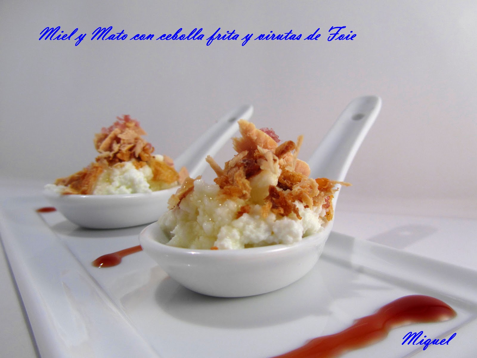 Les receptes del Miquel: Miel y mató con cebolla frita y virutas de Foie