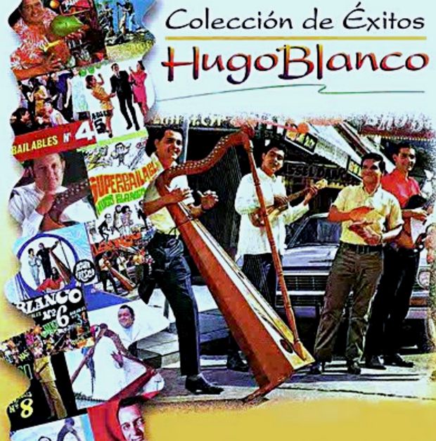 El Pasado que no Murió: Hugo Blanco - Colección De Éxitos