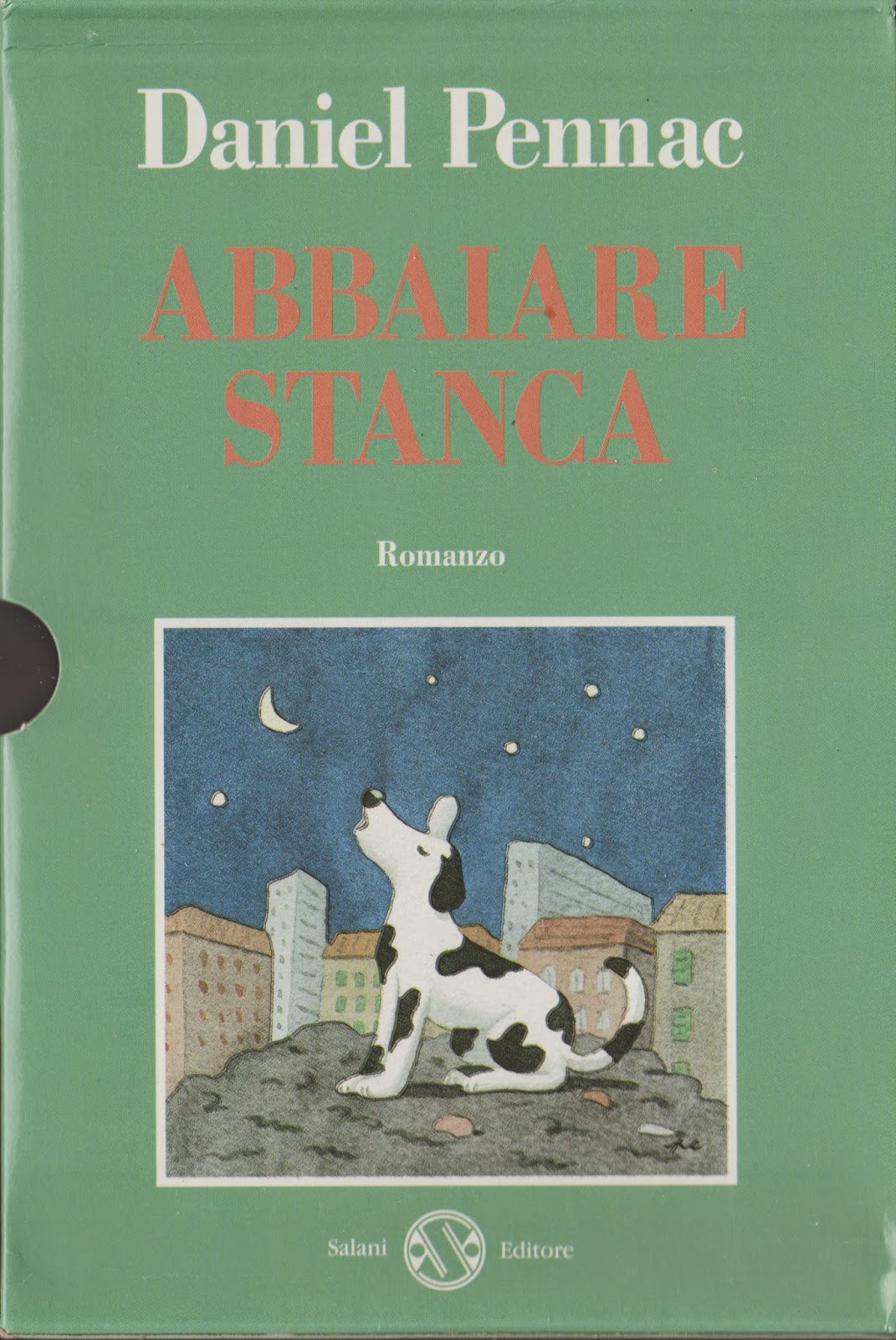 DANIEL PENNAC – ABBAIARE STANCA – Blog di Stefano Fiorucci