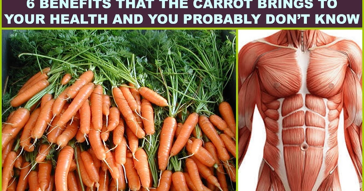 5 Benefits That The Carrot Brings To Your Health and You Probably Don’t ...