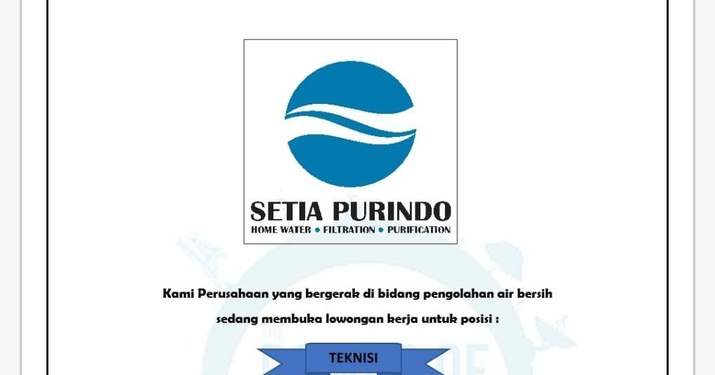 Lowongan Kerja Teknisi PT. Setia Purindo Bandung Juli 2018 | Lowongan ...