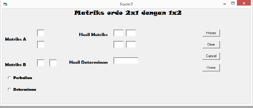 PERHITUNGAN MATRIKS MENGGUNAKAN VISUAL BASIC | Fifteen