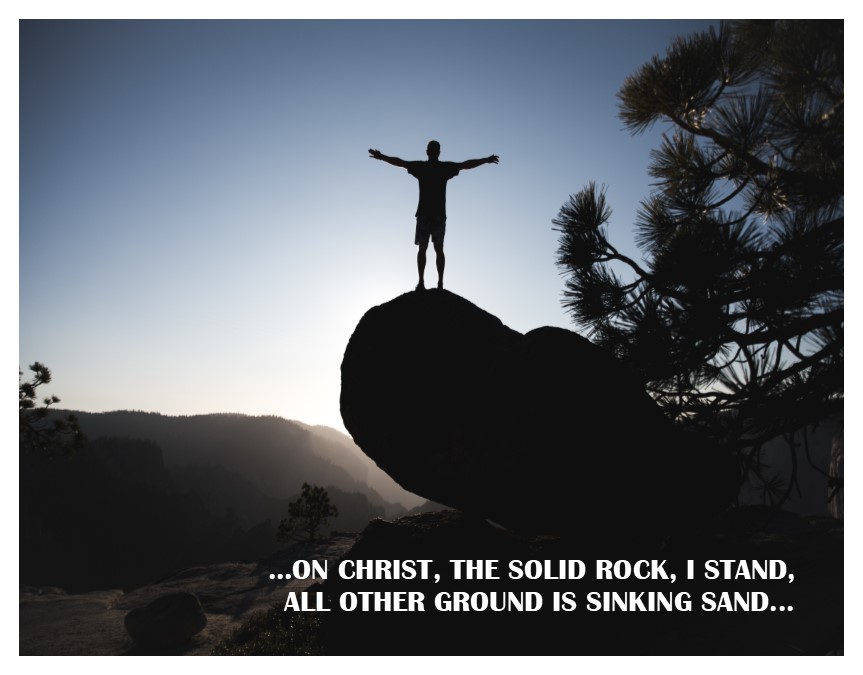 With the Heart of Jesus Christ....: On Christ, the Solid Rock.....