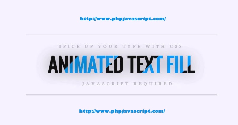 PHP JavaScript: Simple Text Animation Using HTML, CSS and JQuery PHP JavaScript: Simple Text Animation Using HTML, CSS and JQuery