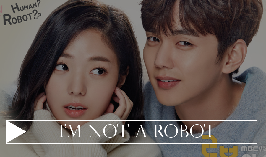 I'm Not a Robot (K-Drama) - Dicas Doramas