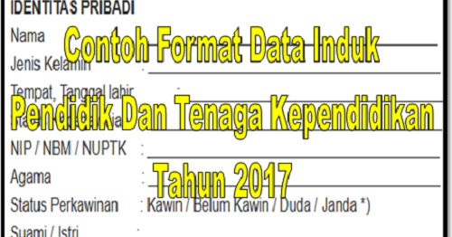 Contoh Format Data Induk Pendidik Dan Tenaga Kependidikan Terbaru ...