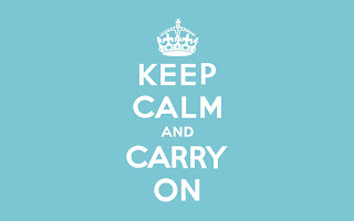 Life on Everything: Keep calm and Carry On