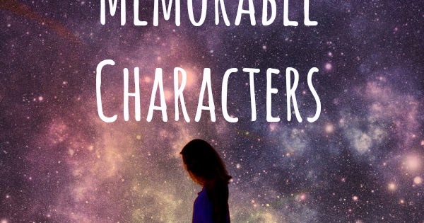a writer's inspiration: Crafting Memorable Characters