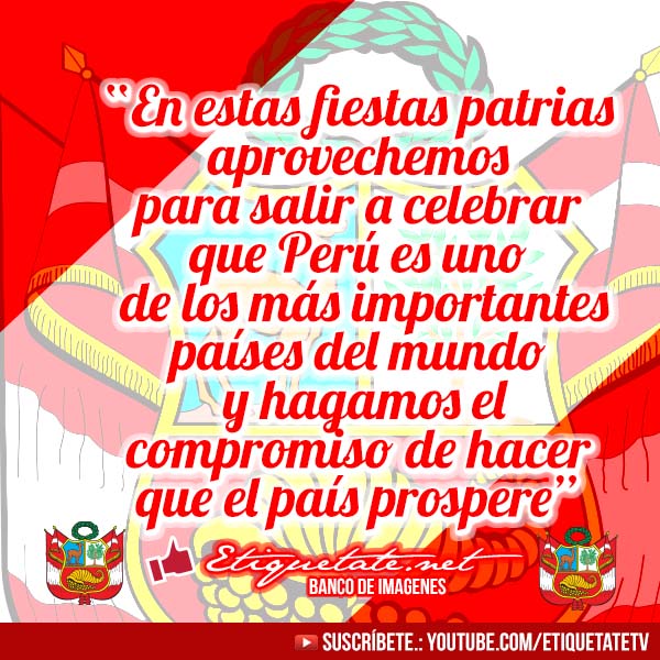 Imágenes Frases Bonitas Por Fiestas Patrias Peru