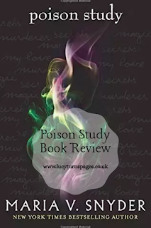 Lucy Turns Pages: Poison Study by Maria V. Snyder Book Review