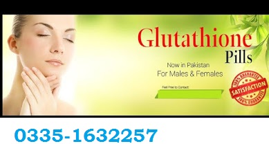 Glutathione Skin Whitening Pills in Pakistan