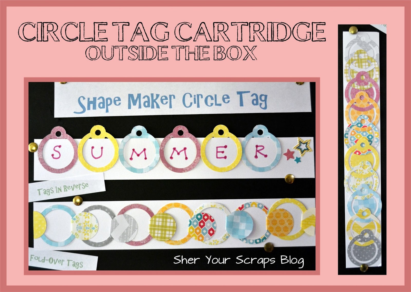 Sher Your Scraps: Circle Tag Cartridge: Outside the Box for NSD 2013