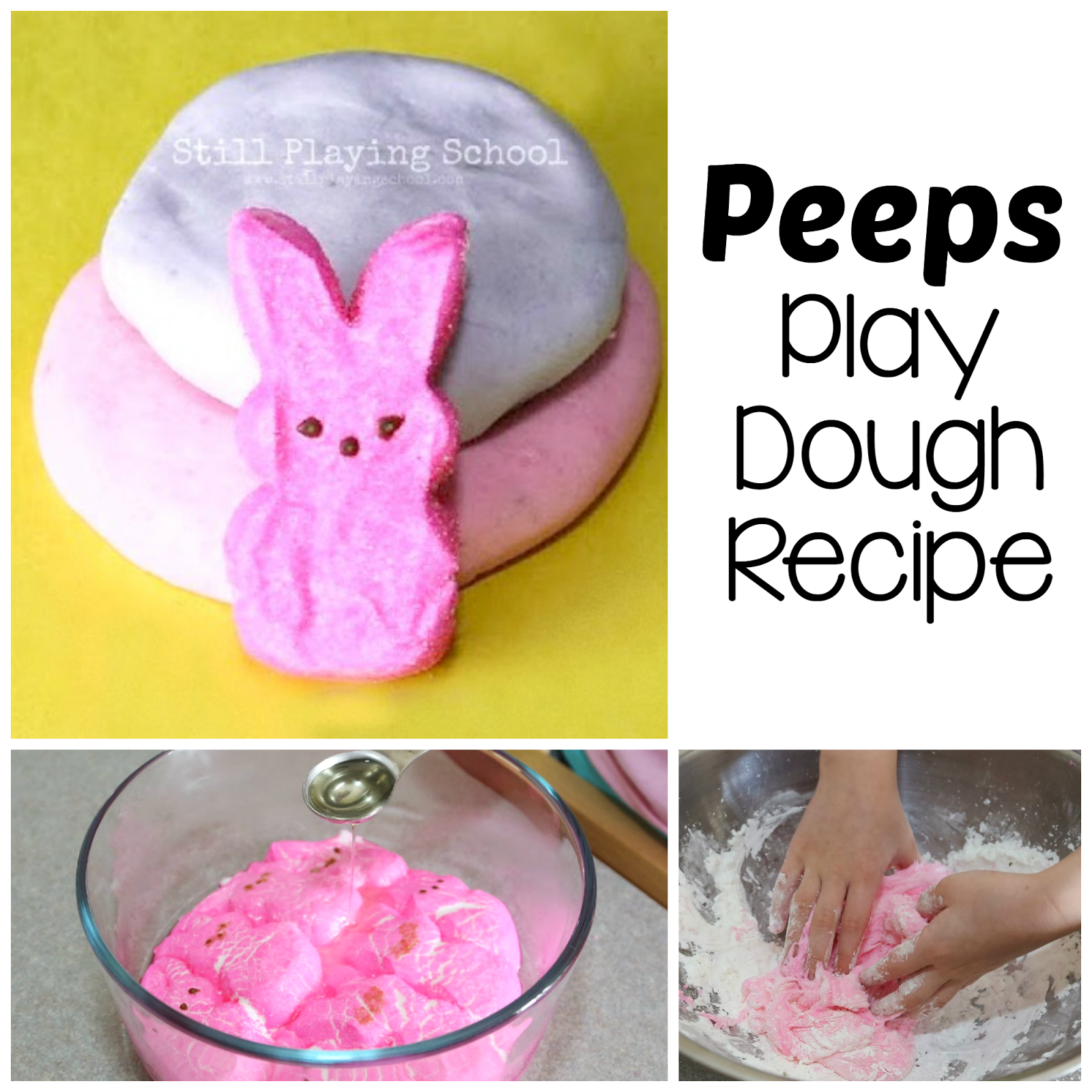 Peeps Play Dough Recipe | Still Playing School