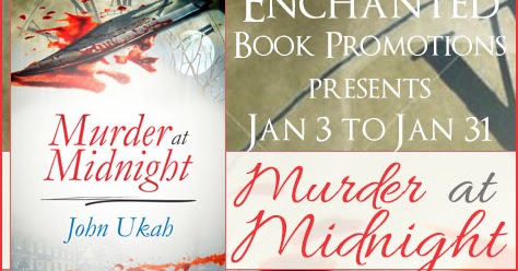 SHARING STORIES: Book Tour : The Murder at Midnight by John Ukah