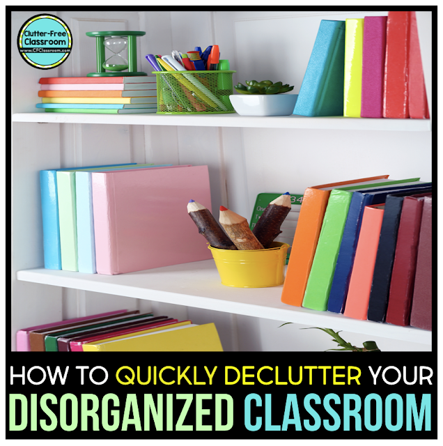 HOW TO DECLUTTER A CLASSROOM | Clutter-Free Classroom