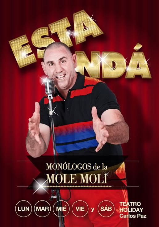 Llega: "Estandá, Monólogos de la Mole Moli‏" - PabloLayús