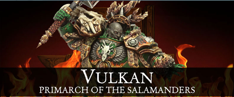 Warp Artifacts: Primarch Vulkan up for Pre-order