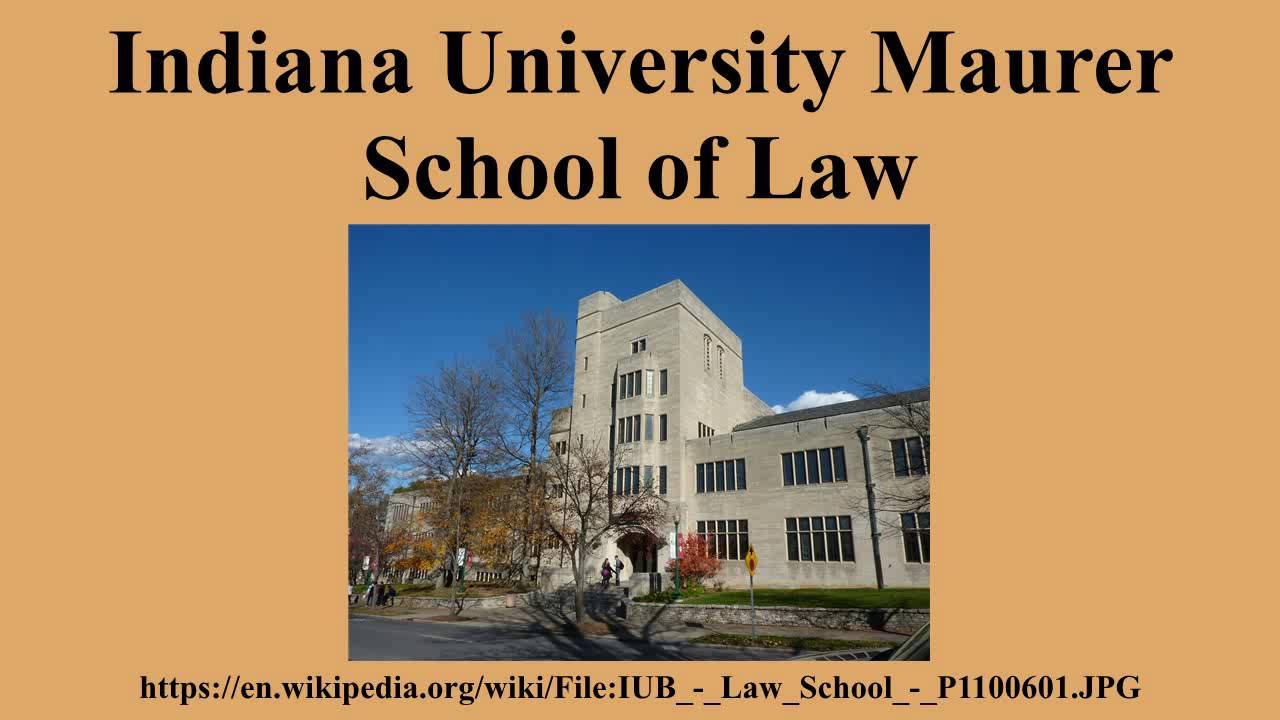 Indiana University Maurer School of Law