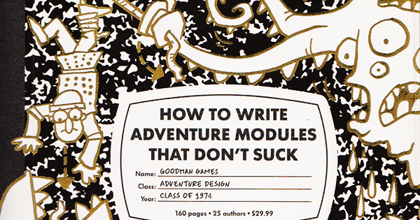 DCC Trove of Treasures: How to Write Adventure Modules That Don't Suck ...