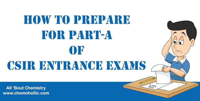 How to Prepare for Part-A of CSIR Entrance Exams - All 'Bout Chemistry